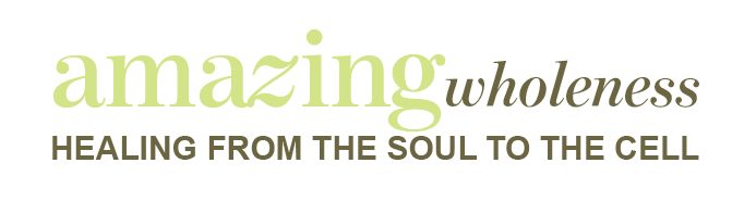 Amazing Wholeness Llc Healing From The Soul To The Cell